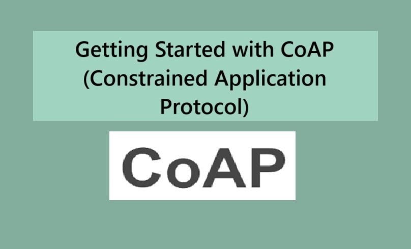 Getting Started with CoAP (Constrained Application Protocol) - IoTbyHVM
